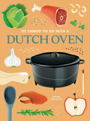 101 THINGS TO DO W/A DUTCH OVE 101 Cookbooks Vernon Winterton GIBBS SMITH PUB2024 Paperback English ISBN：9781423665595 洋...