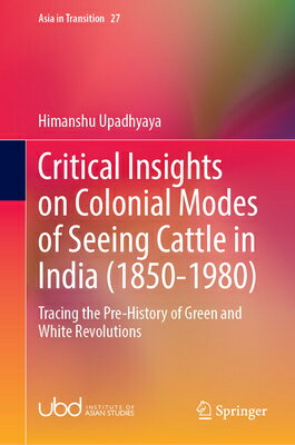 CRITICAL INSIGHTS ON COLONIAL Asia in Transition Himanshu Upadhyaya SPRINGER NATURE2024 Hardcover 2024 English ISBN：9789...