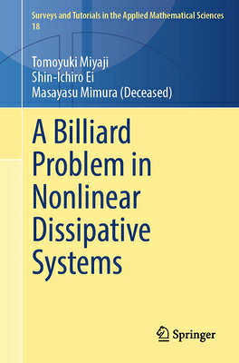BILLIARD PROBLEM IN NONLINEAR Surveys and Tutorials in the Applied Mathematical Sciences Tomoyuki Miyaji ShinーIchiro Ei ...