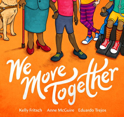 WE MOVE TOGETHER Kelly Fritsch Anne McGuire Eduardo Trejos AK PR INC2024 Paperback English ISBN：9781849355605 洋書 Books f...