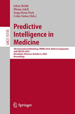 PREDICTIVE INTELLIGENCE IN MED Lecture Notes in Computer Science Islem Rekik Ehsan Adeli Sang Hyun Park SPRINGER NATURE2...