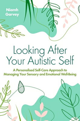 LOOKING AFTER YOUR AUTISTIC SE Niamh Garvey JESSICA KINGSLEY PUBL INC2023 Paperback English ISBN：9781839975608 洋書 Family...