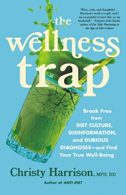 WELLNESS TRAP Christy Harrison LITTLE BROWN & CO2023 Hardcover English ISBN：9780316315609 洋書 Business & SelfーCulture（ビジネ...