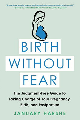 BIRTH W/O FEAR January Harshe HACHETTE BOOKS2019 Paperback English ISBN：9780316515610 洋書 Family life & Comics（生活＆コミック） H...