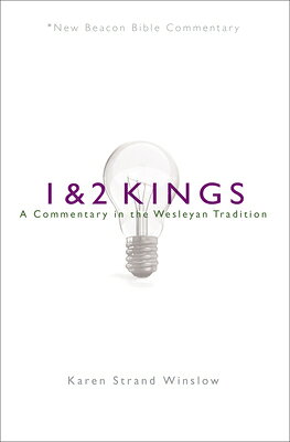 NBBCーNBBC 1 & 2 KINGS New Beacon Bible Commentary Karen Strand Winslow NAZARENE PUB HOUSE2017 Paperback English ISBN：978...
