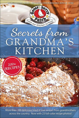 SECRETS FROM GRANDMAS KITCHEN PB Everyday Cookbooks Gooseberry Patch GOOSEBERRY PATCH2024 Paperback English ISBN：9781620...