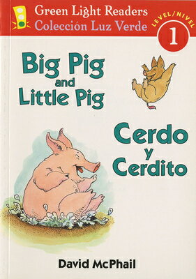 SPAーBIG PIG & LITTLE PIG/CERDO Leveled Reader David McPhail David McPhail HOUGHTON MIFFLIN2009 Paperback Spanish ISBN：97...