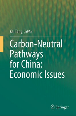 CARBONーNEUTRAL PATHWAYS FOR CH Kai Tang SPRINGER NATURE2022 Hardcover 2023 English ISBN：9789811955617 洋書 Business & Self...