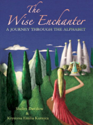 WISE ENCHANTER Shelley Davidow Krystyna Kurzyca BELL POND BROOKS2005 Paperback English ISBN：9780880105620 洋書 Books for k...