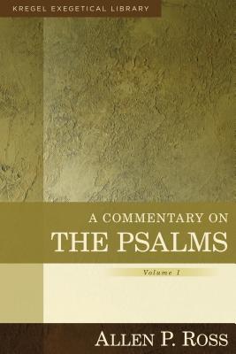 COMMENTARY ON THE PSALMS Kregel Exegetical Library Allen Ross KREGEL PUBN2012 Hardcover English ISBN：9780825425622 洋書 So...