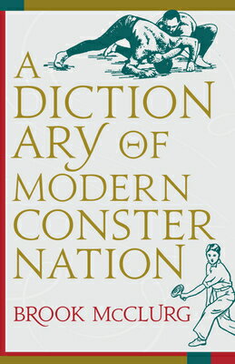 DICT OF MODERN CONSTERNATION Permafrost Prize Brook McClurg UNIV OF ALASKA PR2024 Paperback English ISBN：9781646425624 洋...