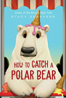 HT CATCH A POLAR BEAR R/E Washington Park Stories Stacy Dekeyser MARGARET K MCELDERRY BOOKS2024 Paperback Reprint Englis...