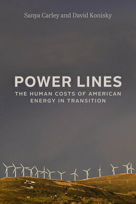 POWER LINES Sanya Carley David Konisky UNIV OF CHICAGO PR2025 Hardcover English ISBN：9780226825625 洋書 Business & SelfーCu...