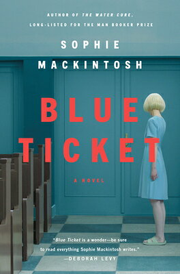 BLUE TICKET Sophie Mackintosh DOUBLEDAY & CO2020 Hardcover English ISBN：9780385545631 洋書 Fiction & Literature（小説＆文芸） Fic...