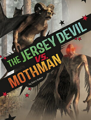 JERSEY DEVIL VS MOTHMAN Clash of the Cryptids Golriz Golkar CAPSTONE PR2025 Paperback English ISBN：9798875225635 洋書 Book...