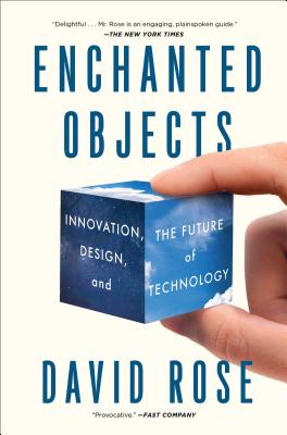 ENCHANTED OBJECTS David Rose SCRIBNER BOOKS CO2015 Paperback English ISBN：9781476725642 洋書 Computers & Science（コンピューター＆科...