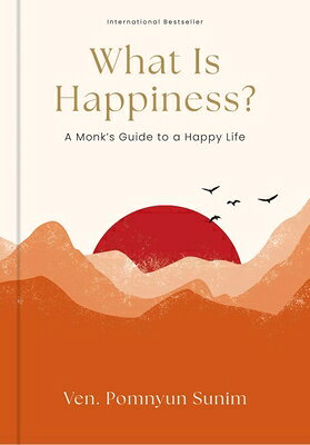 WHAT IS HAPPINESS Pomnyun Sunim ANDREWS & MCMEEL2026 Hardcover English ISBN：9798881605643 洋書 Business & SelfーCulture（ビジネ...