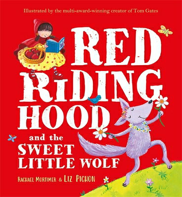 RED RIDING HOOD & THE SWEET LI Rachael Mortimer Liz Pichon FRANKLIN WATTS2022 Paperback English ISBN：9781444955644 洋書 Bo...