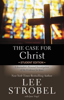 CASE FOR CHRIST STUDENT /E Case for ... Series for Students Lee Strobel Jane Vogel ZONDERVAN2014 Paperback English ISBN：...