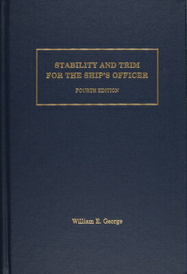 STABILITY & TRIM FOR THE SHIPS William E. George CORNELL MARITIME PR2009 Hardcover English ISBN：9780870335648 洋書 Travel（...