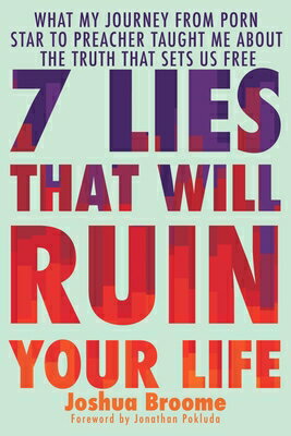 7 LIES THAT WILL RUIN YOUR LIF Joshua Broome Jonathan Pokluda Billy Hallowell FAITHWORDS2024 Hardcover English ISBN：9781...
