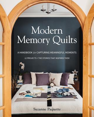MODERN MEMORY QUILTS Suzanne Paquette C & T PUB2019 Paperback English ISBN：9781617455650 洋書 Art & Entertainment（芸術＆エンターテ...