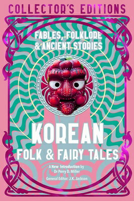 KOREAN FOLK & FAIRY TALES Flame Tree Collector's Editions Perry Miller J. K. Jackson FLAME TREE PUB2025 Hardcover Englis...
