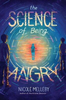 SCIENCE OF BEING ANGRY Nicole Melleby ALGONQUIN YOUNG READERS2024 Paperback English ISBN：9781523525652 洋書 Books for kids...