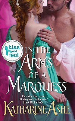 IN THE ARMS OF A MARQUESS Rogues of the Sea Katharine Ashe AVON BOOKS2011 Mass　Market　Paperbound English ISBN：9780061965...