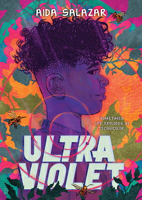 ULTRAVIOLET Aida Salazar SCHOLASTIC2024 Hardcover English ISBN：9781338775655 洋書 Books for kids（児童書） Juvenile Fiction