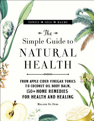 SIMPLE GT NATURAL HEALTH Melanie St Ours ADAMS MEDIA2018 Hardcover English ISBN：9781507205655 洋書 Family life & Comics（生活...