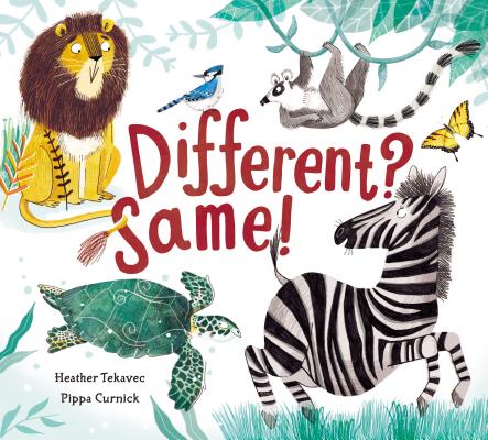 DIFFERENT SAME Heather Tekavec Pippa Curnick KIDS CAN PR2017 Hardcover English ISBN：9781771385657 洋書 Books for kids（児童書）...