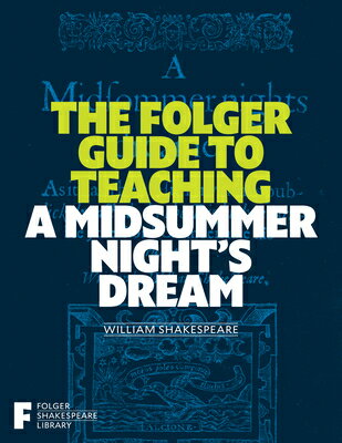 FOLGER GT TEACHING A MIDSUMMER Folger Shakespeare Library Peggy O'Brien SIMON & SCHUSTER2025 Paperback English ISBN：9781...