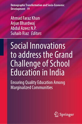 SOCIAL INNVS TO ADDRESS THE GR Demographic Transformation and SocioーEconomic Development Ahmad Faraz Khan Arjun Bhardwaj...