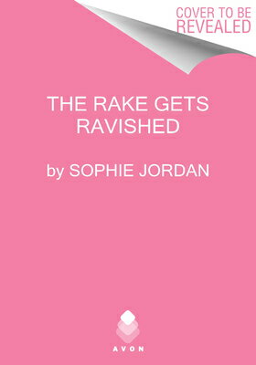 RAKE GETS RAVISHED Duke Hunt Sophie Jordan AVON BOOKS2022 Mass　Market　Paperbound English ISBN：9780063035676 洋書 Fiction &...