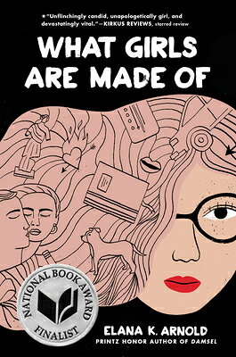 WHAT GIRLS ARE MADE OF Elana K. Arnold HOLIDAY HOUSE INC2020 Paperback English ISBN：9780823445677 洋書 NonーClassifiable（その他）