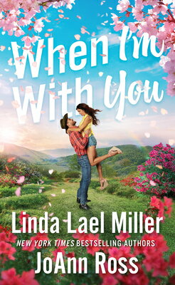 WHEN IM W/YOU Linda Lael Miller Joann Ross ZEBRA BOOKS2023 Mass　Market　Paperbound English ISBN：9781420155679 洋書 Fiction ...