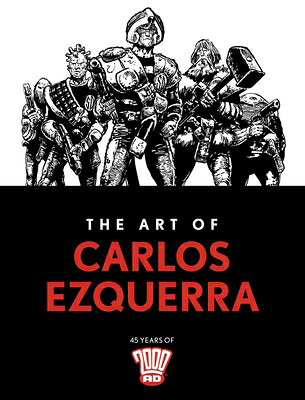 ART OF CARLOS EZQUERRA The Art of 2000 AD Carlos Ezquerra 2000 AD2022 Hardcover English ISBN：9781786185679 洋書 Family lif...