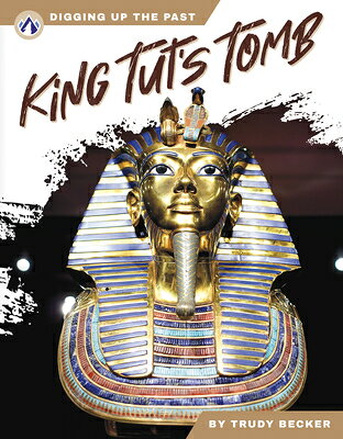 KING TUTS TOMB Trudy Becker APEX WEA INTL2025 Paperback English ISBN：9798892505680 洋書 Books for kids（児童書） Juvenile Nonfi...