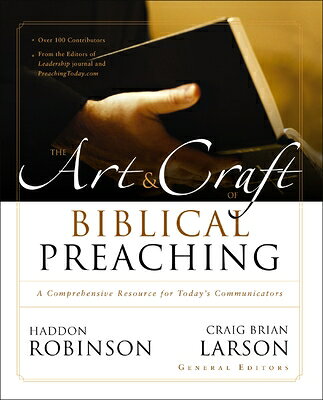 ART & CRAFT OF BIBLICAL PREACH Haddon Robinson Craig Brian Larson ZONDERVAN2023 Paperback English ISBN：9780310165682 洋書 ...