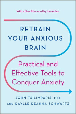 RETRAIN YOUR ANXIOUS BRAIN R/E John Tsilimparis Daylle Deanna Schwartz HANOVER SQUARE2022 Paperback Reissue English ISBN...