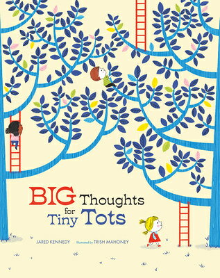 BIG THOUGHTS FOR TINY TOTS Jared Kennedy Trish Mahoney NEW GROWTH PR2026 Hardcover English ISBN：9781645075691 洋書 Books f...