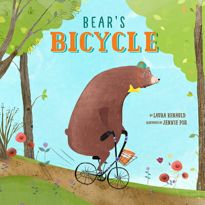 BEARS BICYCLE Woodland Friends Laura Renauld Jennie Poh BEAMING BOOKS2021 Hardcover English ISBN：9781506465692 洋書 Books ...