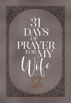 31 DAYS OF PRAYER FOR MY WIFE The Great Commandment Network BROADSTREET PUB2023 Imitation　Leather English ISBN：978142456...