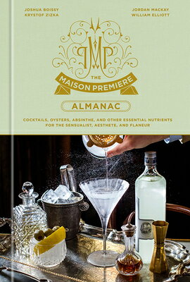 MAISON PREMIERE ALMANAC Joshua Boissy Krystof Zizka Jordan MacKay POTTER CLARKSON N2023 Hardcover English ISBN：978198482...