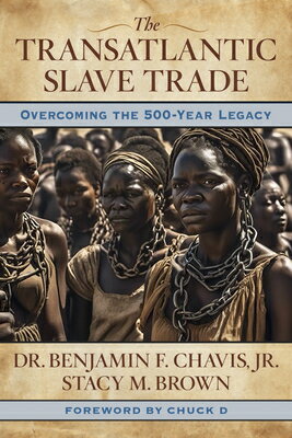 TRANSATLANTIC SLAVE TRADE Benjamin Chavis Stacy Brown Chuck D SELECT BOOKS2024 Hardcover English ISBN：9781590795699 洋書 S...