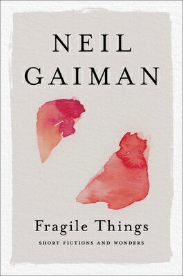 FRAGILE THINGS Neil Gaiman WILLIAM MORROW2021 Paperback English ISBN：9780063075702 洋書 Fiction & Literature（小説＆文芸） Fiction