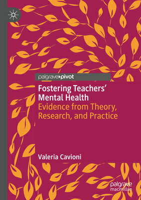 FOSTERING TEACHERS MENTAL HEAL Valeria Cavioni PALGRAVE MACMILLAN2025 Hardcover English ISBN：9783031925702 洋書 Family lif...