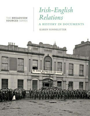 IRISHーENGLISH RELATIONS A HIST Karen Sonnelitter BROADVIEW PR INC2022 Paperback English ISBN：9781554815708 洋書 Social Sci...
