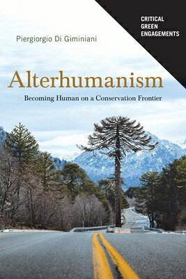 ALTERHUMANISM Critical Green Engagements: Investigating the Green Economy Piergiorgio Di Giminiani UNIV OF ARIZONA PR202...